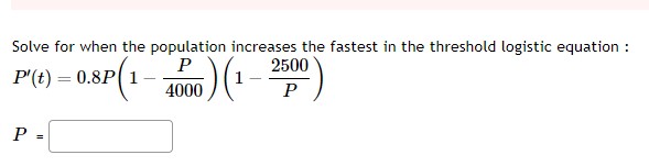 Solved Solve for when the population increases the fastest | Chegg.com