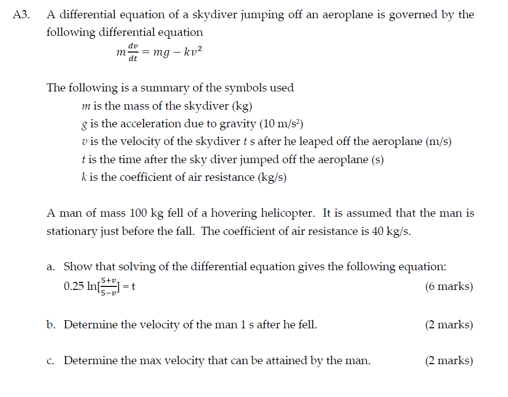Solved A3. A differential equation of a skydiver jumping off | Chegg.com