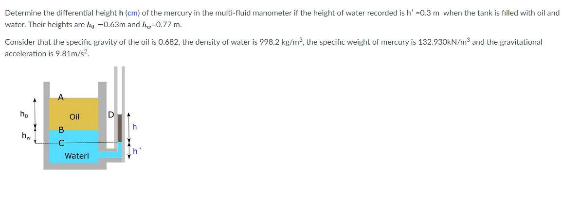 Solved Determine the differential height h (cm) of the | Chegg.com