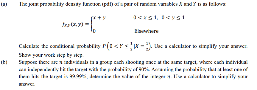 Solved (a) The joint probability density function (pdf) of a | Chegg.com