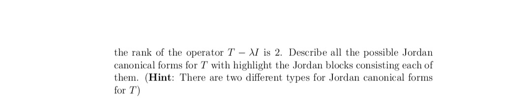 Solved (1) Find all the possible Jordan canonical forms for | Chegg.com