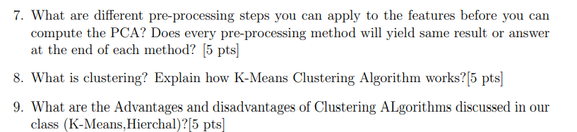 Solved 7. What are different pre-processing steps you can | Chegg.com
