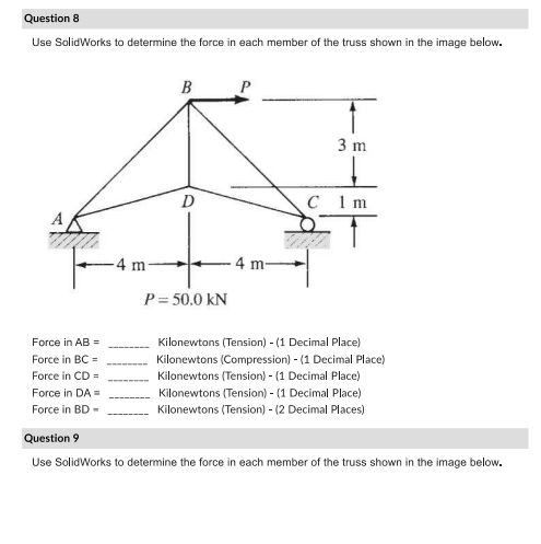 Use SolidWorks to determine the force in each member | Chegg.com