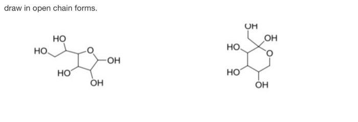 Solved draw in open chain forms. OH HO OH HO HO OH HO HO OH | Chegg.com
