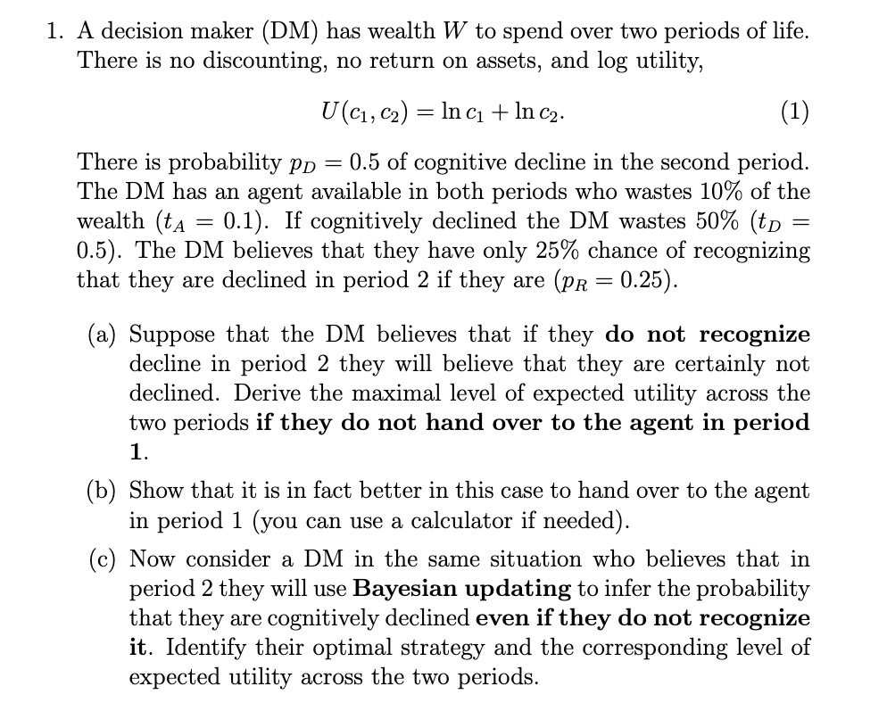 Solved A decision maker (DM) ﻿has wealth W to ﻿spend over | Chegg.com