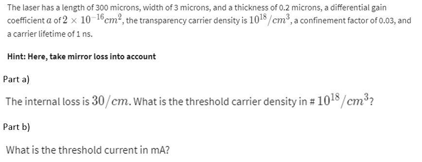 Solved The laser has a length of 300 microns, width of 3 | Chegg.com