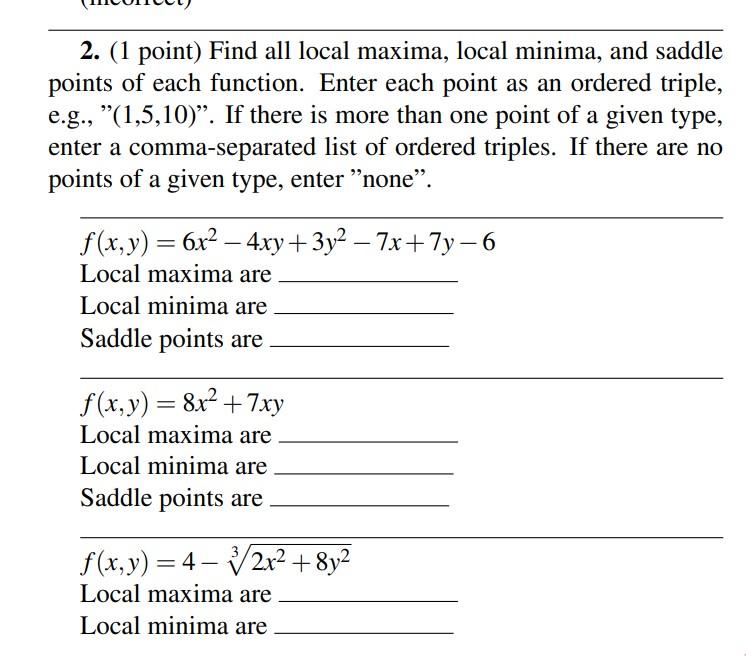 Solved 2. (1 point) Find all local maxima, local minima, and | Chegg.com