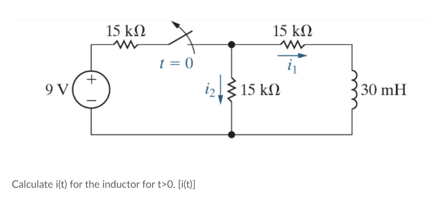 Solved Calculate i(t) ﻿for the inductor for t>0. [i(t)] | Chegg.com