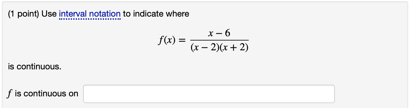 Solved (1 point) Use interval notation to indicate where | Chegg.com