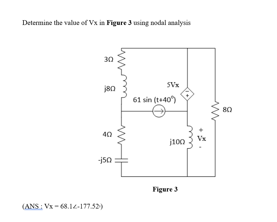 Solved Determine the value of Vx in Figure 3 using nodal | Chegg.com