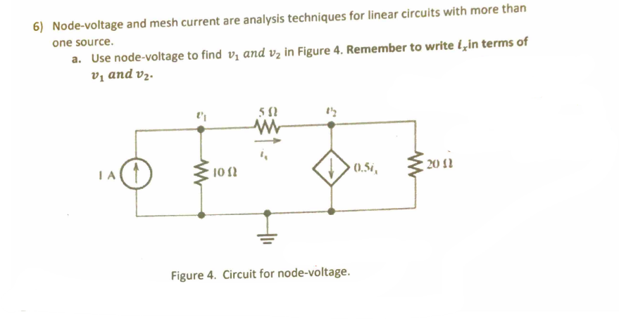 Solved 6) Node-voltage and mesh current are analysis | Chegg.com