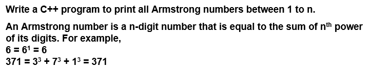 Solved Write a C++ program to print all Armstrong numbers | Chegg.com