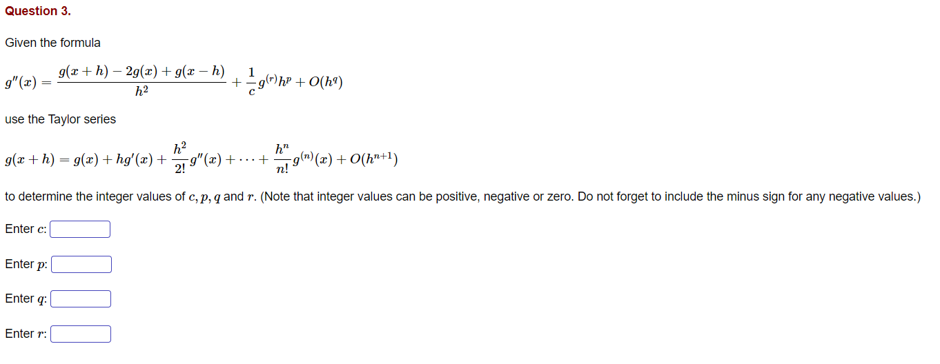 Solved Question 3. Given the formula g" (2) g(x + h) – 29(x) | Chegg.com