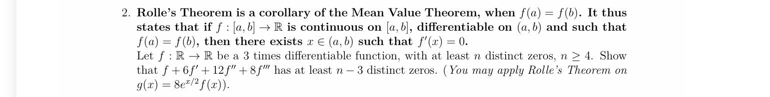 Solved 2. Rolle's Theorem is a corollary of the Mean Value | Chegg.com