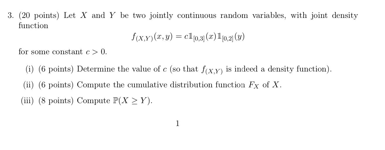 Solved 3. (20 points) Let X and Y be two jointly continuous | Chegg.com