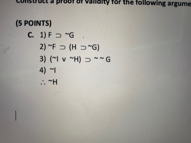 Solved Construct a proof of validity for the | Chegg.com