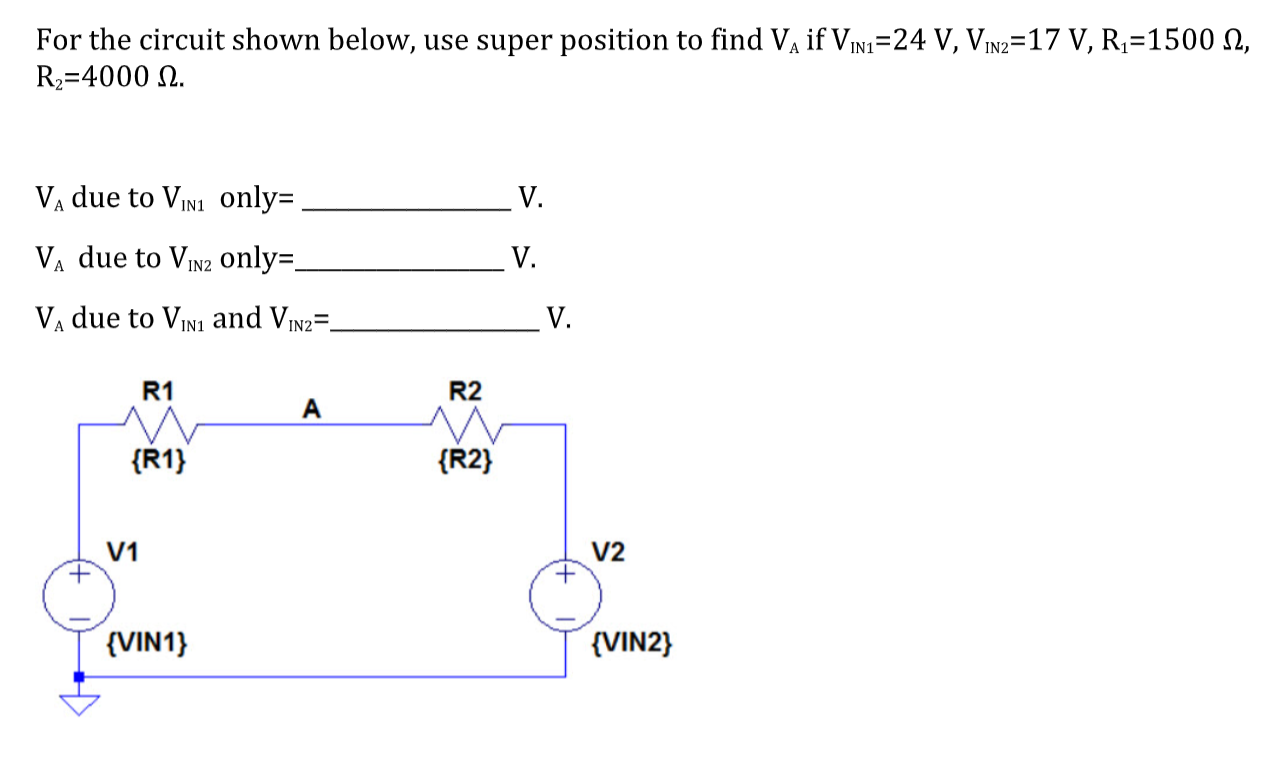 Solved For the circuit shown below, use super position to | Chegg.com
