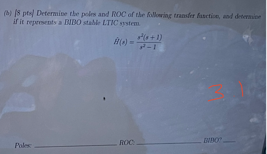 Solved (b) (8 pts) Determine the poles and ROC of the | Chegg.com