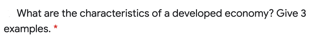 Solved What are the characteristics of a developed economy? | Chegg.com