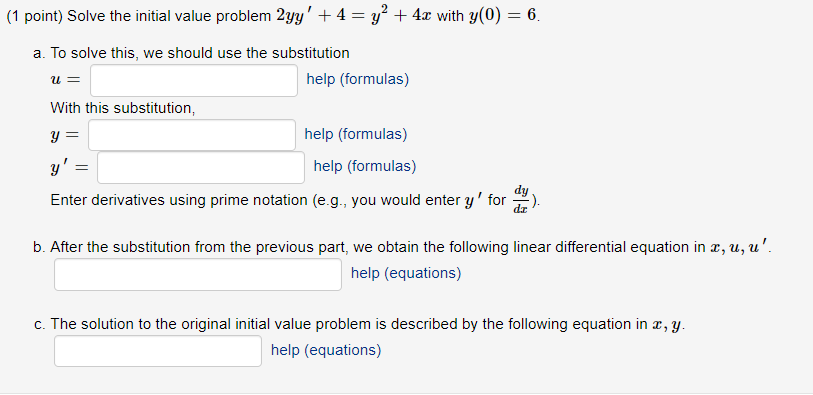 Solved point) Solve the initial value problem 2yy′+4=y2+4x | Chegg.com