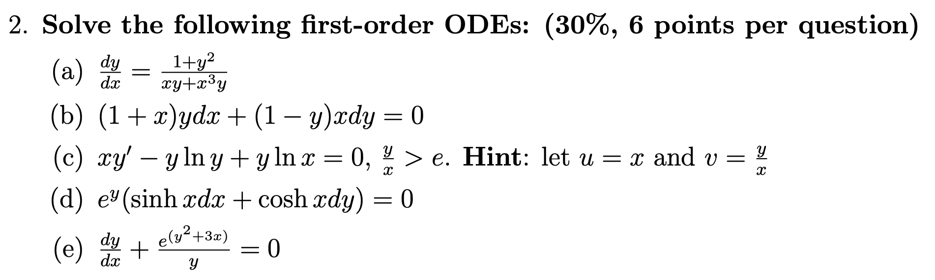 Solved 2. Solve the following first-order ODEs: ( 30%,6 | Chegg.com