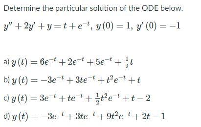 Solved Determine the particular solution of the ODE below. | Chegg.com
