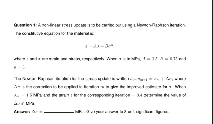 Solved Question 1: A non-linear stress update is to be | Chegg.com