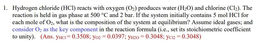 Solved Hydrogen chloride (HCl) reacts with oxygen (O2) | Chegg.com