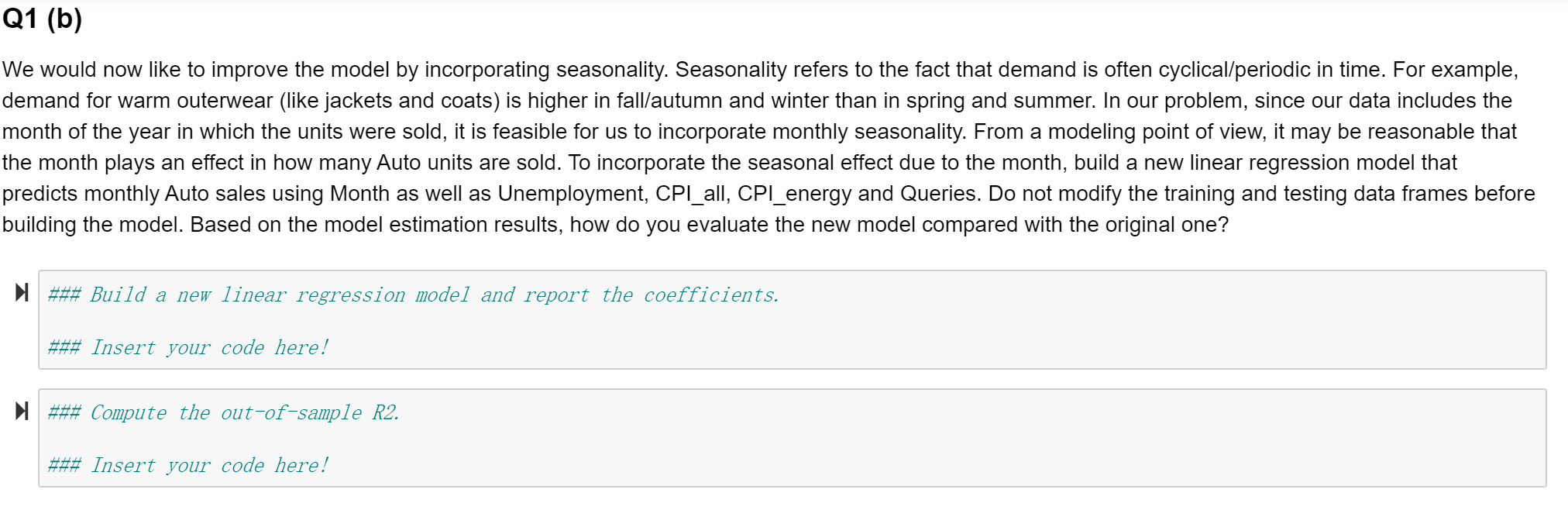 Solved Build a linear regression model to predict monthly | Chegg.com