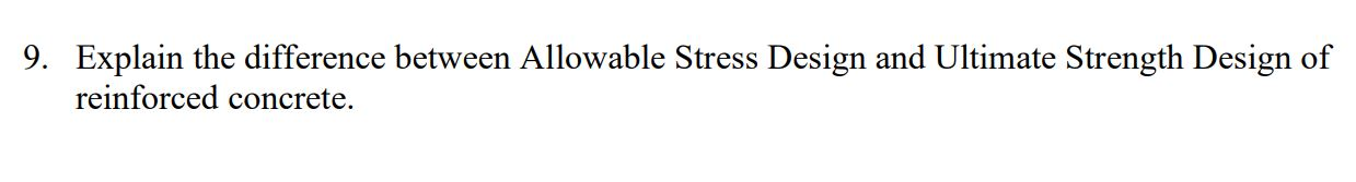 Solved 9. Explain the difference between Allowable Stress | Chegg.com