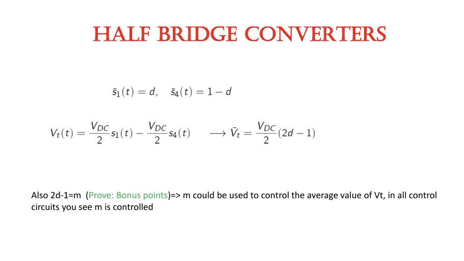 Solved HALF BRIDGE CONVERTERS sˉ1(t)=d,sˉ4(t)=1−d | Chegg.com