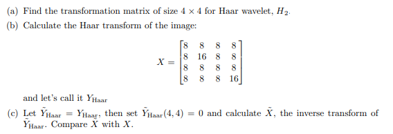 Solved (a) Find the transformation matrix of size 4×4 for | Chegg.com