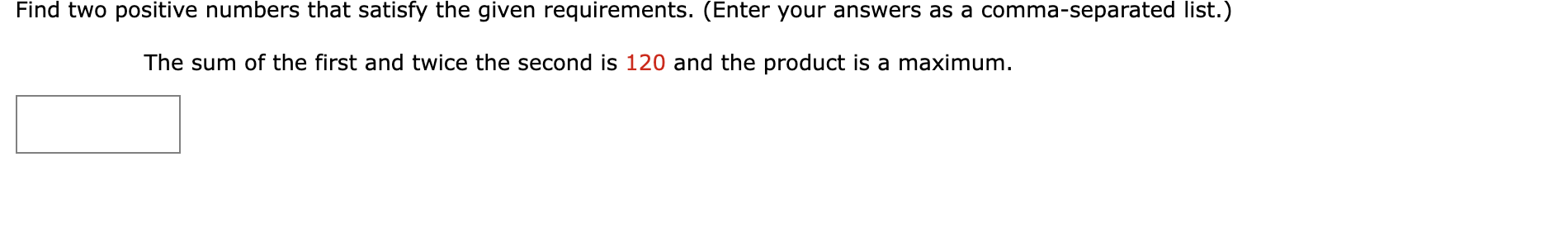 Solved Find two positive numbers that satisfy the given | Chegg.com