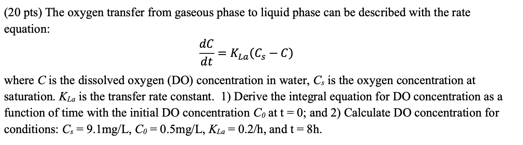 Solved (20 pts) The oxygen transfer from gaseous phase to | Chegg.com