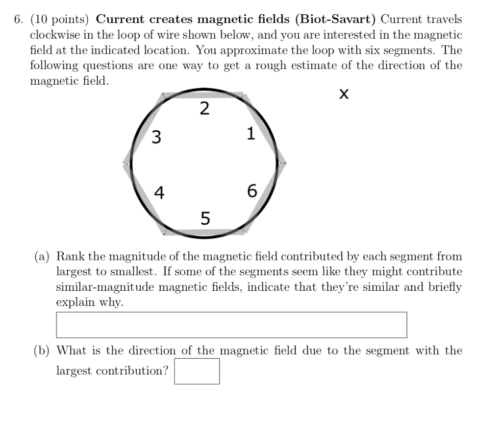 Solved 6. (10 points) Current creates magnetic fields | Chegg.com