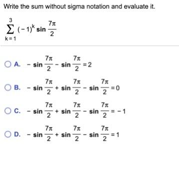 Solved Write the sum without sigma notation and evaluate it. | Chegg.com
