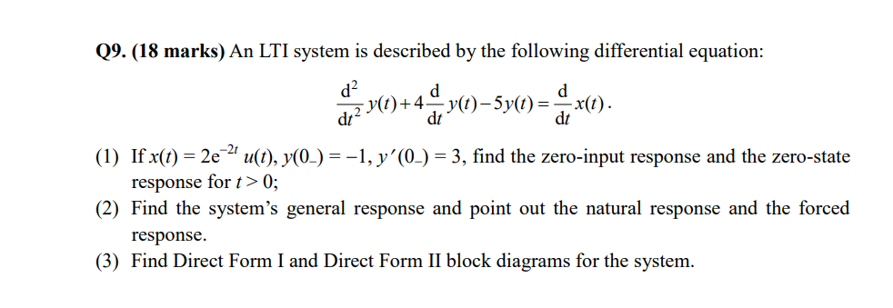 Solved Q9. (18 marks) An LTI system is described by the | Chegg.com