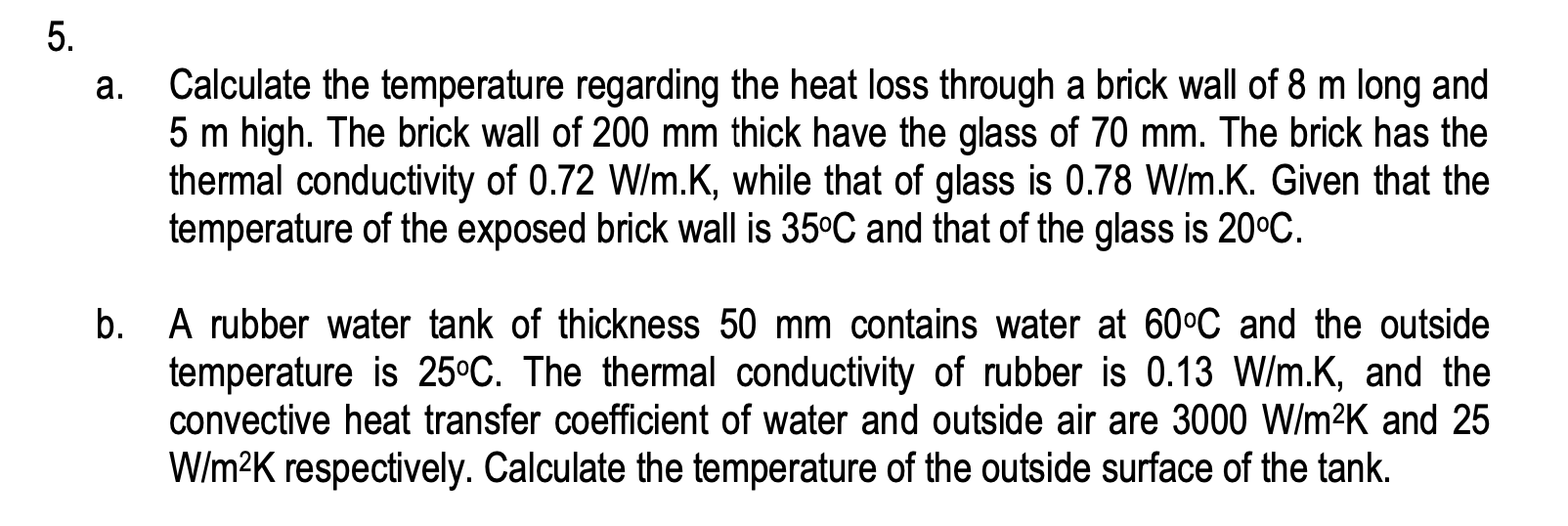 Solved 5. a. Calculate the temperature regarding the heat | Chegg.com