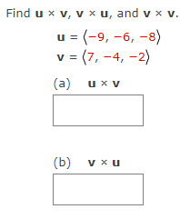 [Solved]: Find ( mathbf{u} times mathbf{v}, mathbf{v}