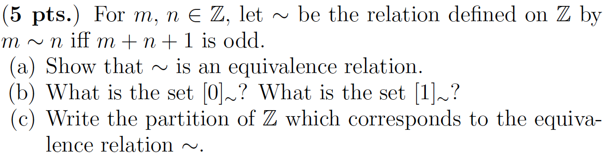 Solved (5 pts.) For m, n e Z, let ~ be the relation defined | Chegg.com