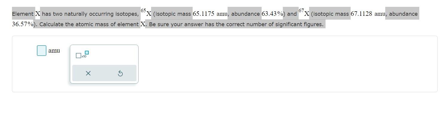 Solved Element X has two naturally occurring isotopes, 65X | Chegg.com