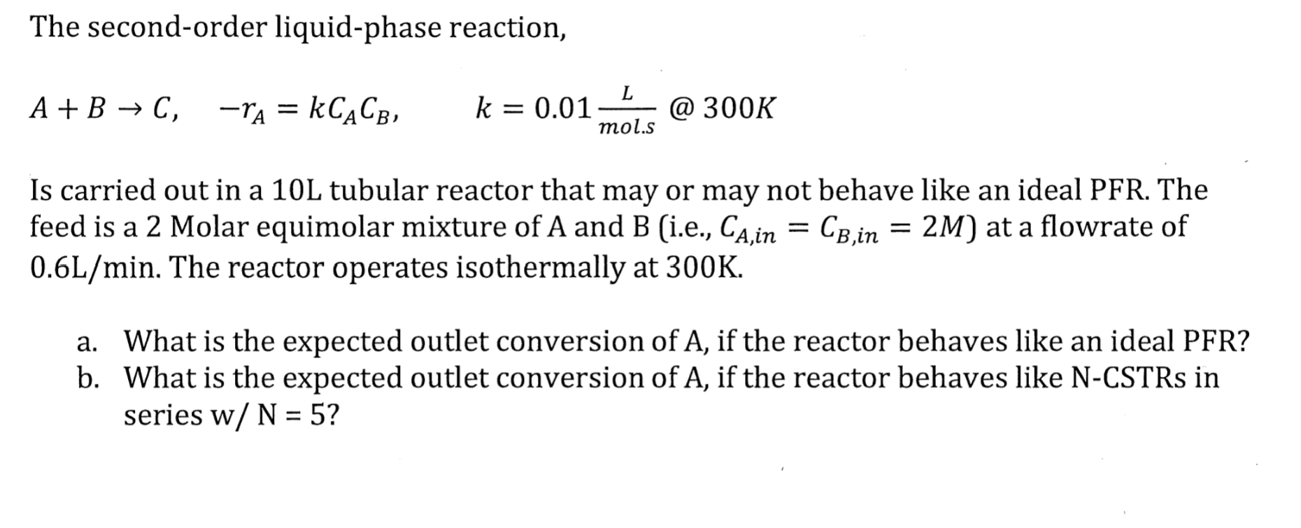 Solved The second-order liquid-phase reaction, | Chegg.com