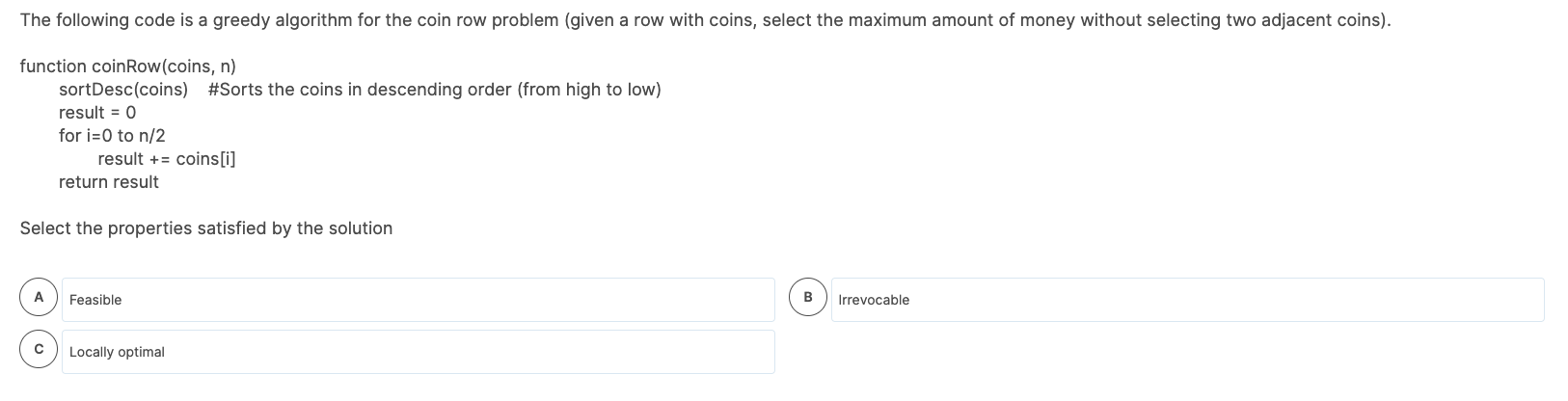 Solved The following code is a greedy algorithm for the coin | Chegg.com