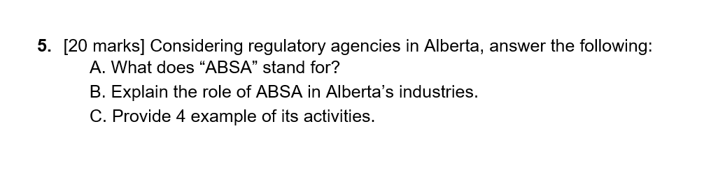 Solved 5. [20 marks] Considering regulatory agencies in | Chegg.com