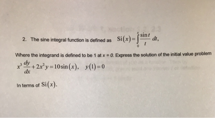 Solved sin t 2. The sine integral function is defined as | Chegg.com