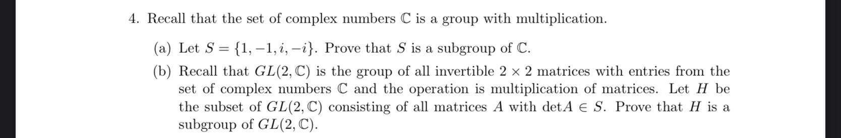 Solved 4. Recall that the set of complex numbers C is a | Chegg.com