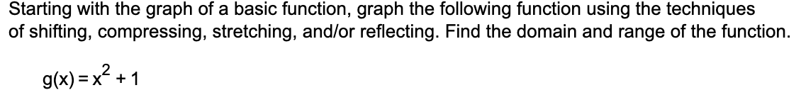 Solved Starting with the graph of a basic function, graph | Chegg.com
