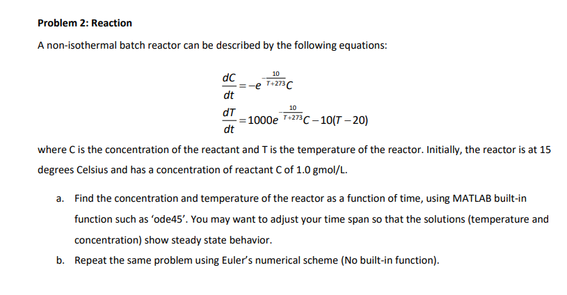 Solved Problem 2: Reaction A non-isothermal batch reactor | Chegg.com