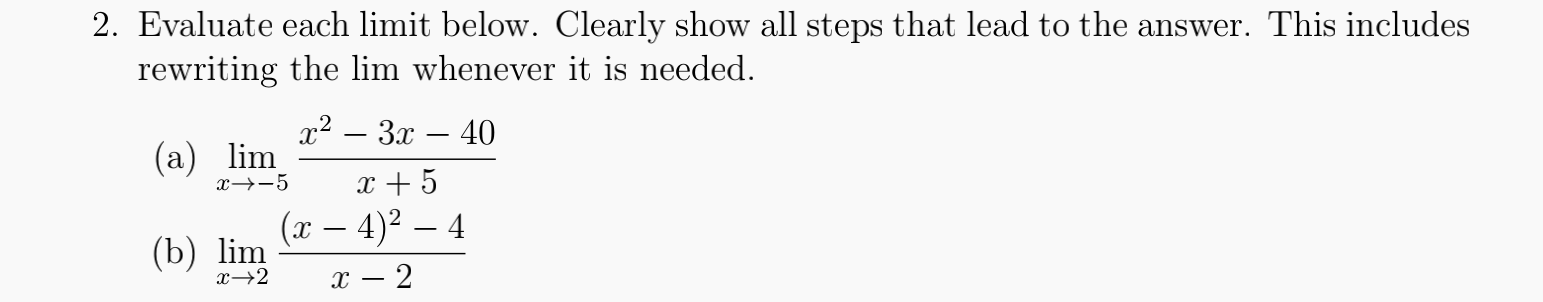 Solved 1. Evaluate each limit below. Clearly show all steps | Chegg.com