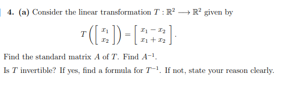 Solved | 4. (a) Consider the linear transformation T:R2 + R2 | Chegg.com